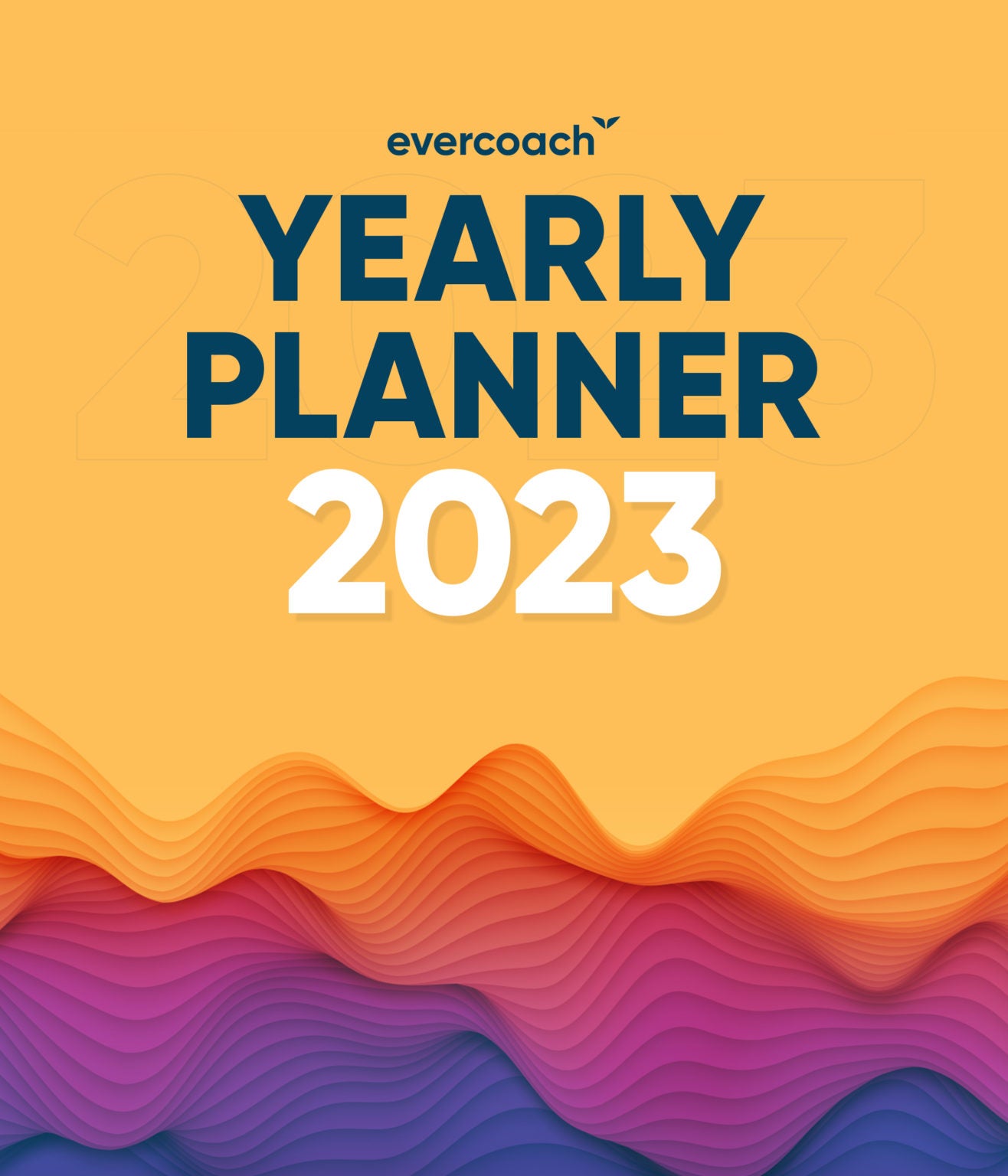 Your 2023 Yearly Planner by Evercoach